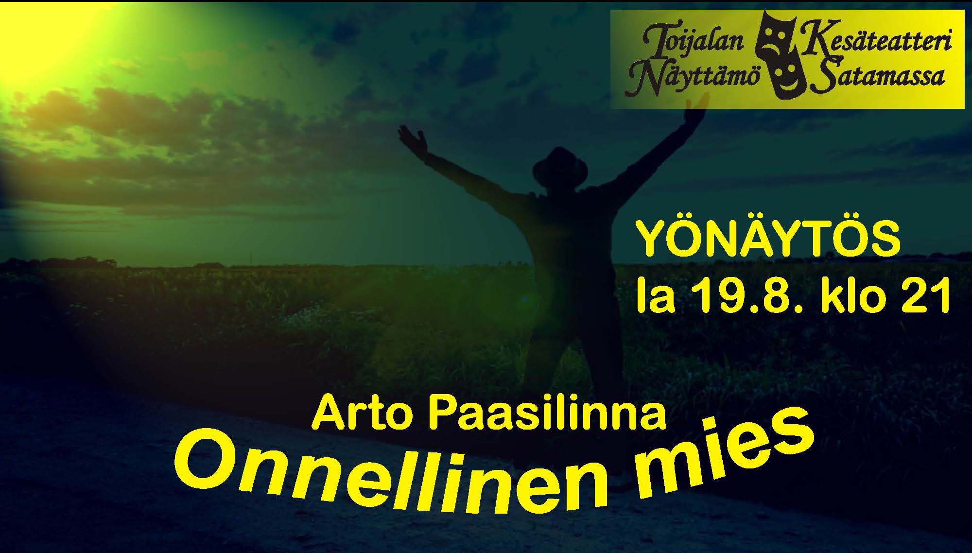 ONNELINEN MIES | toijalannayttamo